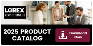 Lorex Business Product Catalog